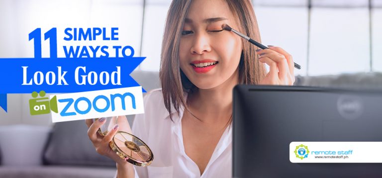 11 Simple Ways to Look Good on Zoom - Remote Staff