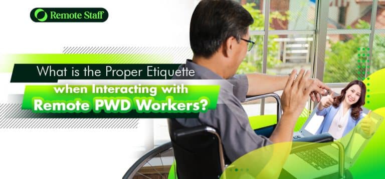 Help! How do I interact with Remote PWD Workers?- Remote Staff