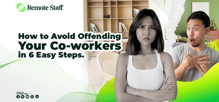 How to Avoid Offending Your Co-workers in 6 Easy Steps. - Remote Staff