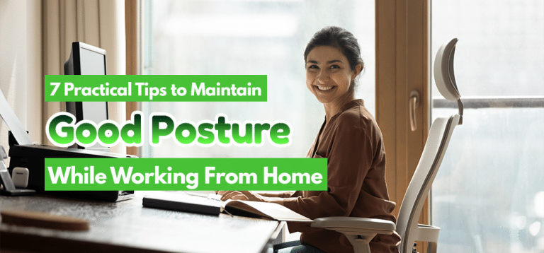7 Practical Tips to Maintain Good Posture While Working From Home ...