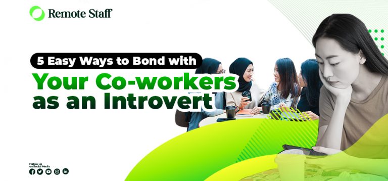 5 Easy Ways to Bond With Your Co-workers as an Introvert. - Remote Staff