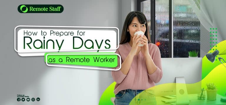 How to Prepare for Rainy Days as a Remote Worker - Remote Staff