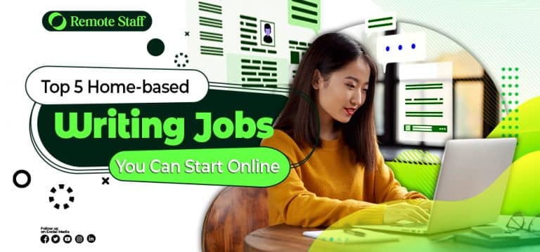 Top 5 Home-based Writing Jobs You Can Start Online - Remote Staff