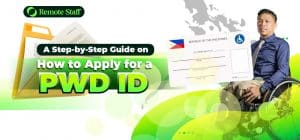 A Step-by-Step Guide on How to Apply for a PWD ID - Remote Staff