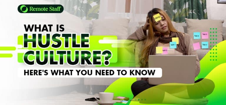 What Is Hustle Culture Heres What You Need To Know Remote Staff