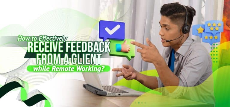 How to Effectively Receive Feedback from a Client while Remote Working ...