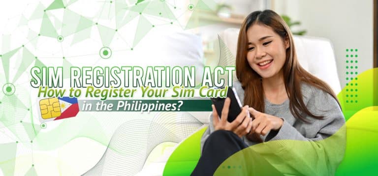 Sim Registration Act: How to Register Your Sim Card in the Philippines ...