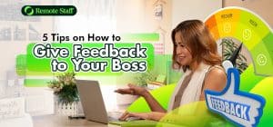 5 Tips on How to Give Feedback to Your Boss - Remote Staff