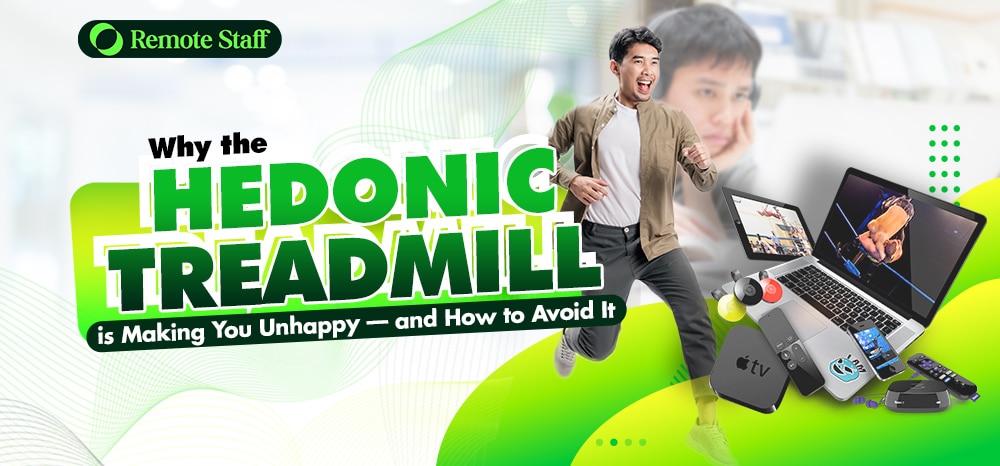 Why the Hedonic Treadmill is Making You Unhappy — and How to Avoid It ...