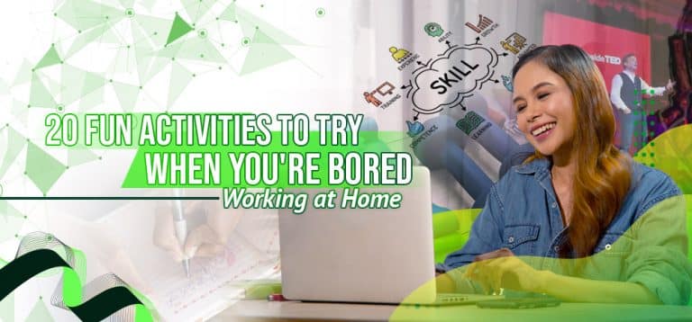 Fun Activities to Try When You're Bored WFH- Remote Staff