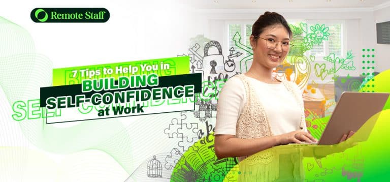 7 Tips to Help You in Building Self-confidence at Work - Remote Staff