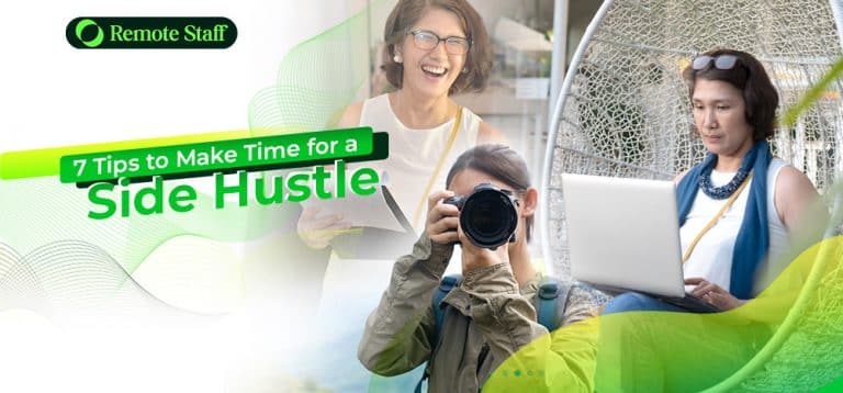 7 Tips to Make Time for a Side Hustle - Remote Staff