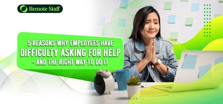 5 Reasons Why Employees Have Difficulty Asking for Help – And the Right ...