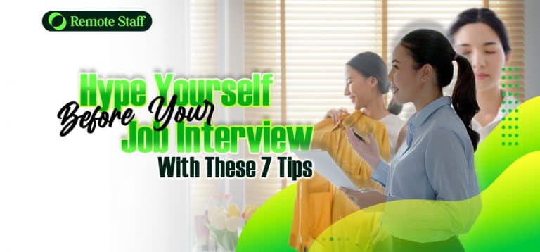 Hype Yourself Before Your Job Interview With These 7 Tips - Remote Staff