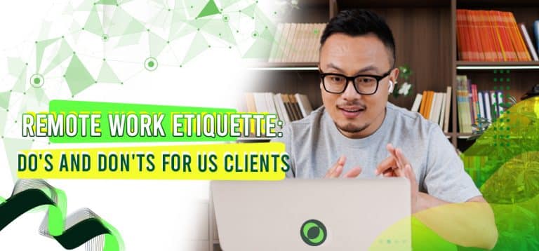 Remote Work Etiquette: Do’s and Don’ts for US Clients - Remote Staff