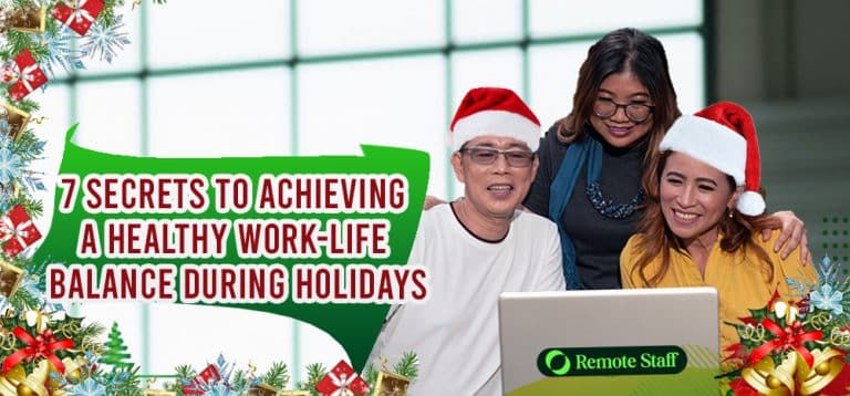 Achieving Work-Life Balance During the Holidays - Remote Staff