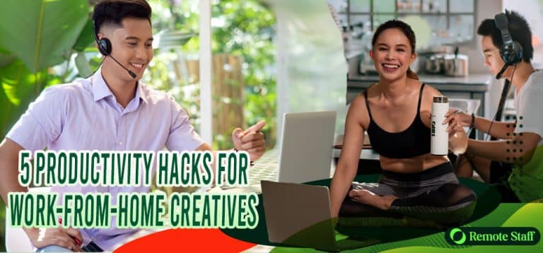 5 Productivity Hacks for Work-From-Home Creatives - Remote Staff