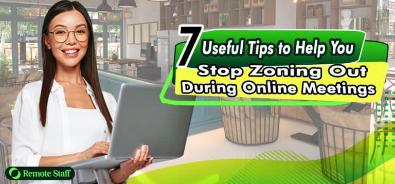 7 Useful Tips to Help You Stop Zoning Out During Online Meetings ...