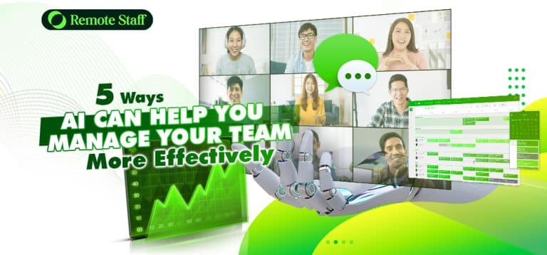 5 Ways AI Can Help You Manage Your Team More Effectively - Remote Staff 5 Ways AI Can Help You Manage Your Team More Effectively - Remote Staff