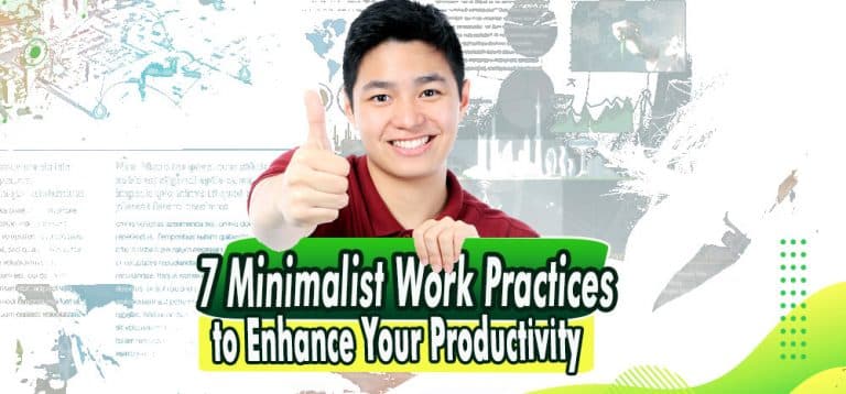 7 Minimalist Work Practices to Enhance Your Productivity - Remote Staff