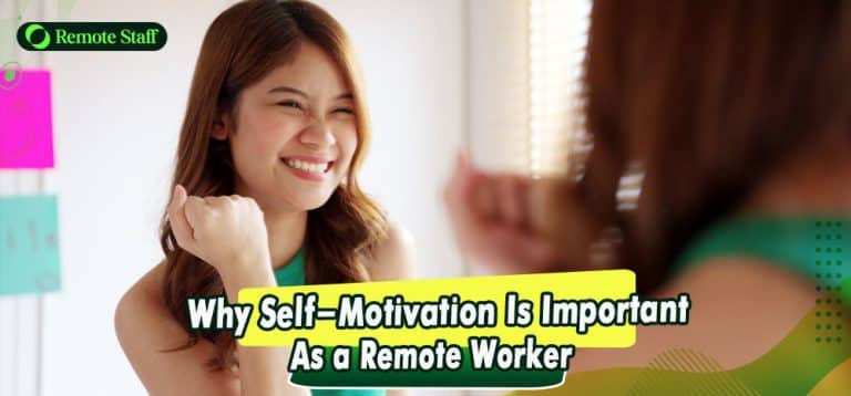 Self-Motivation is Important as a Remote Worker - Remote Staff