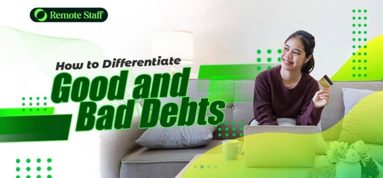 How to Differentiate Good and Bad Debts - Remote Staff