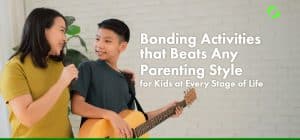 Family Time Parenting: Bonding Activities with Kids for Every Age